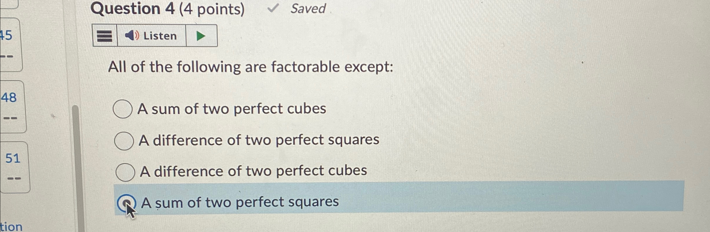 Solved Question 4 (4 ﻿points) ﻿SavedListenAll of the | Chegg.com