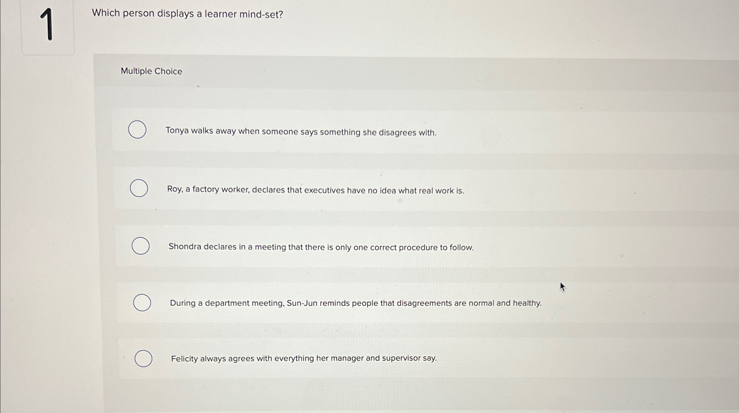 Solved 1 ﻿Which person displays a learner mind-set?Multiple | Chegg.com