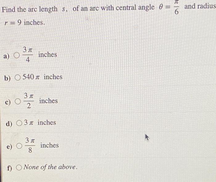 Solved Find the arc length s, of an arc with central angle | Chegg.com