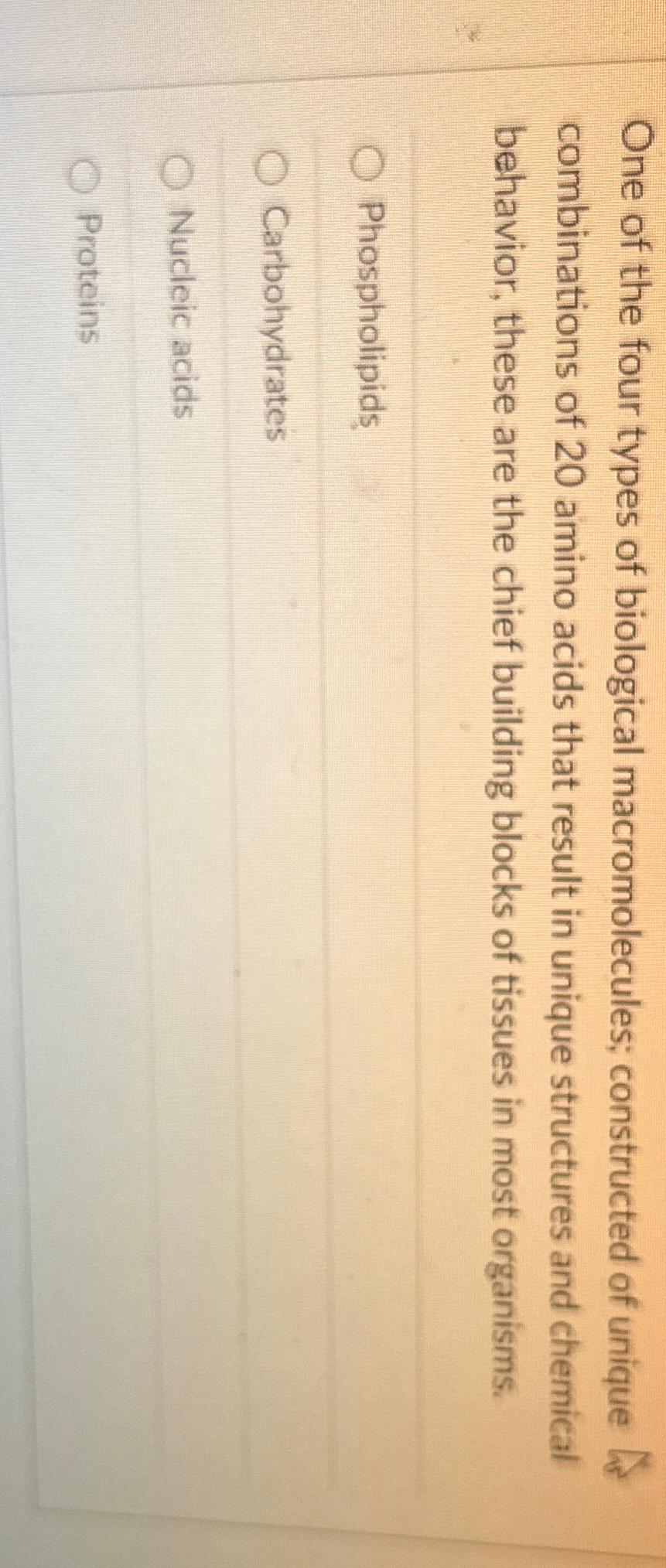 Solved One of the four types of biological macromolecules; | Chegg.com