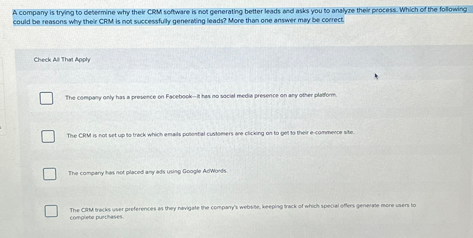 Solved A company is trying to determine why their CRM | Chegg.com