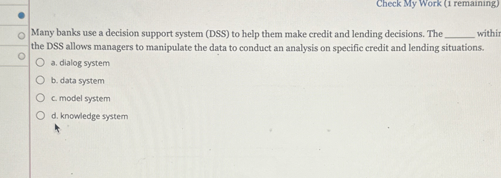 Solved Check My Work (1 ﻿remaining)Many banks use a decision | Chegg.com