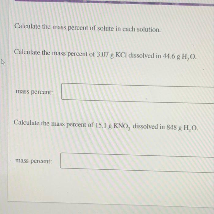 Solved Calculate the mass percent of solute in each | Chegg.com