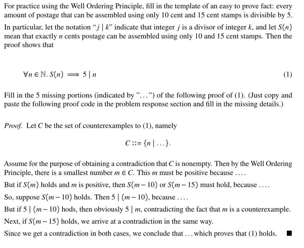 Solved For practice using the Well Ordering Principle, fill | Chegg.com