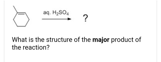 Solved aq. H2SO4 What is the structure of the major product | Chegg.com