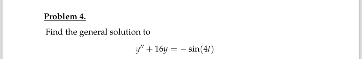 Solved Problem 4.Find the general solution | Chegg.com