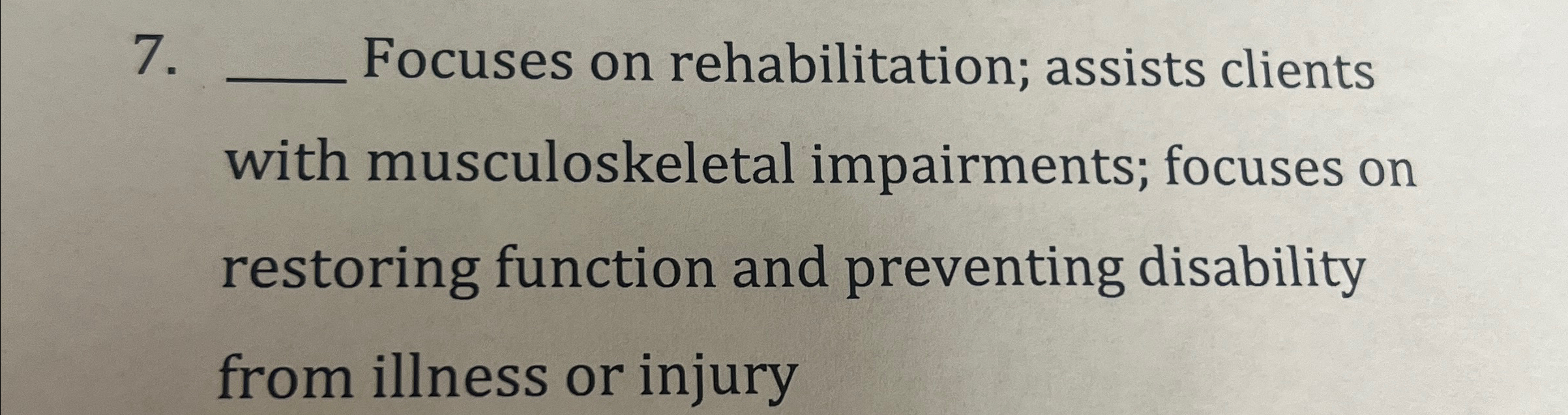 Solved ﻿Focuses on rehabilitation; assists clients with | Chegg.com