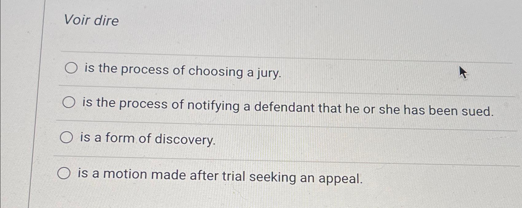 Solved Voir direis the process of choosing a jury.is the | Chegg.com