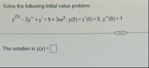 Solved Solve the following initial value | Chegg.com