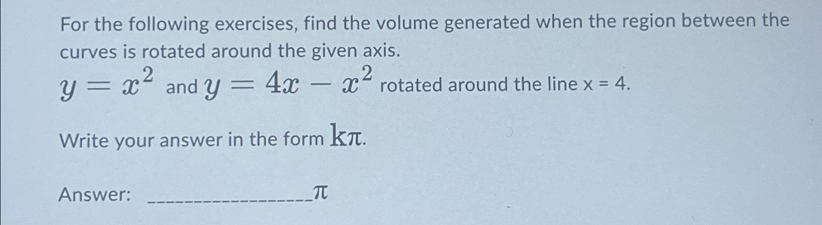 Solved For the following exercises, find the volume | Chegg.com