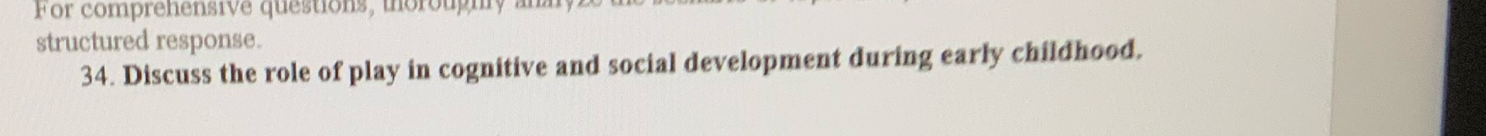 Solved structured response.34. ﻿Discuss the role of play in | Chegg.com