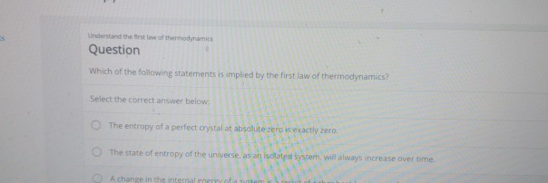 Solved Understand the first law of therm Question Which of | Chegg.com