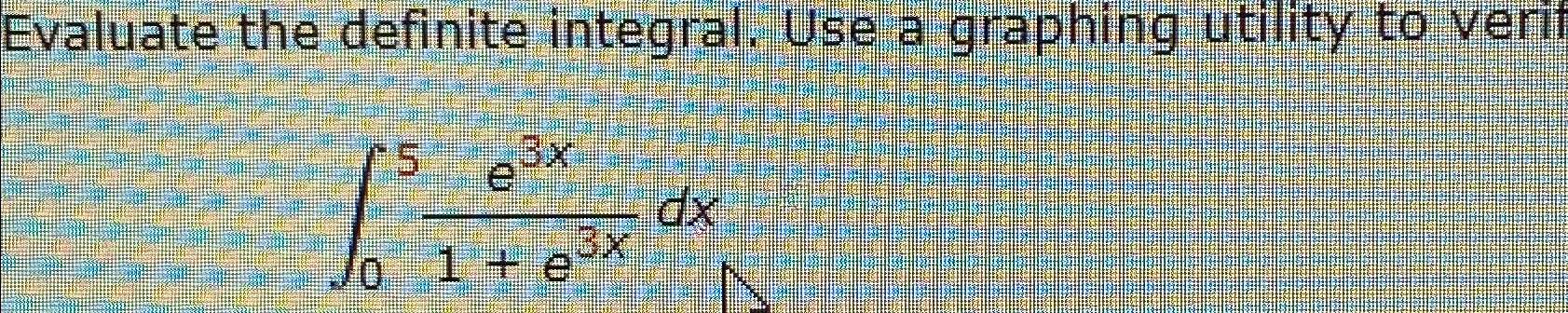 Solved Evaluate the definite integral, Use a graphing | Chegg.com