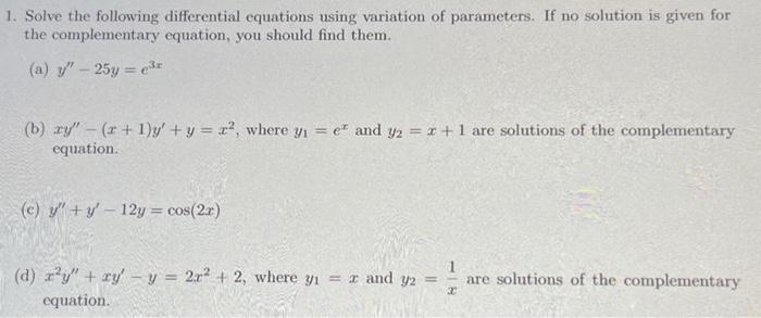 Solved 1. Solve the following differential equations using | Chegg.com