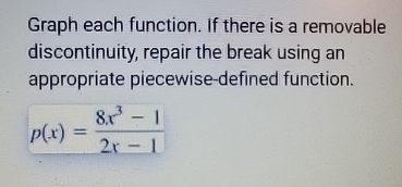 Solved Graph each function. If there is a removable | Chegg.com