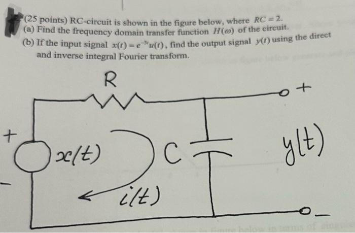 Solved (25 points) RC-circuit is shown in the figure below, | Chegg.com
