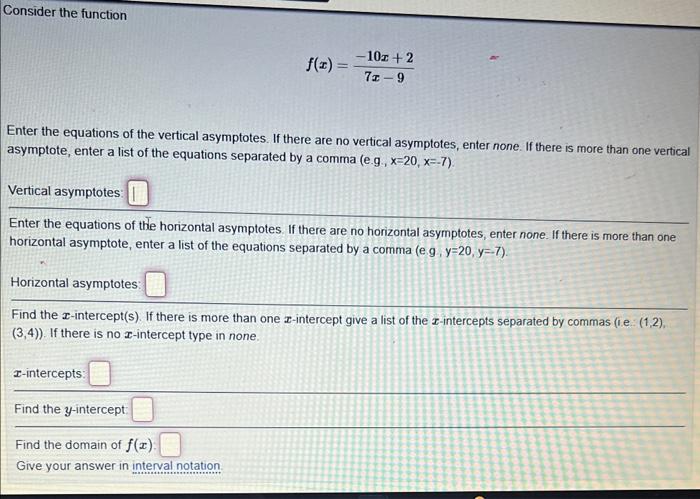 Solved Consider the function f(x)=7x−9−10x+2 Enter the | Chegg.com