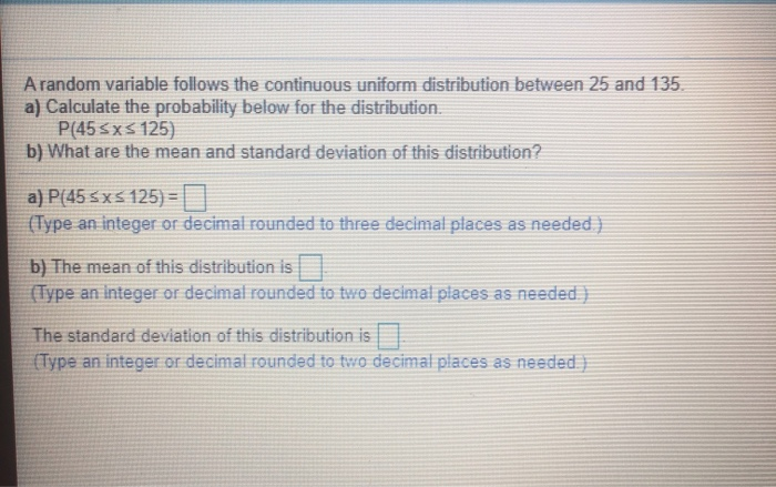 Solved A random variable follows the continuous uniform | Chegg.com