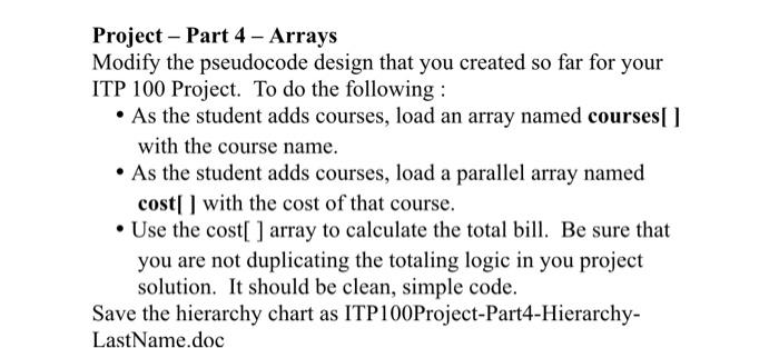 Solved Project - Part 4-Arrays Modify the pseudocode design | Chegg.com