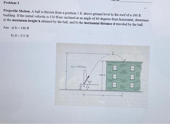 Solved Projectile Motion. A ball is thrown from a position | Chegg.com