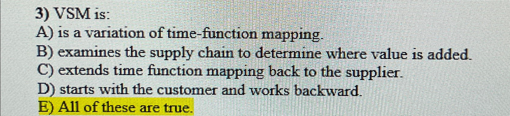Solved VSM is:A) ﻿is a variation of time-function mapping.B) | Chegg.com