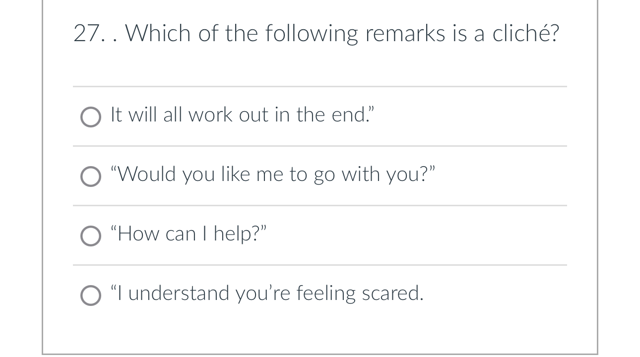 Solved . ﻿Which of the following remarks is a cliché?It will | Chegg.com