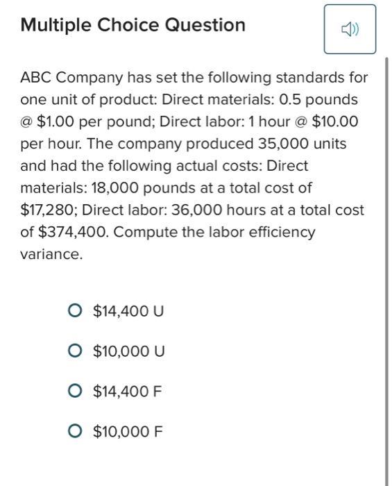 Solved Multiple Choice Question ABC Company has set the | Chegg.com