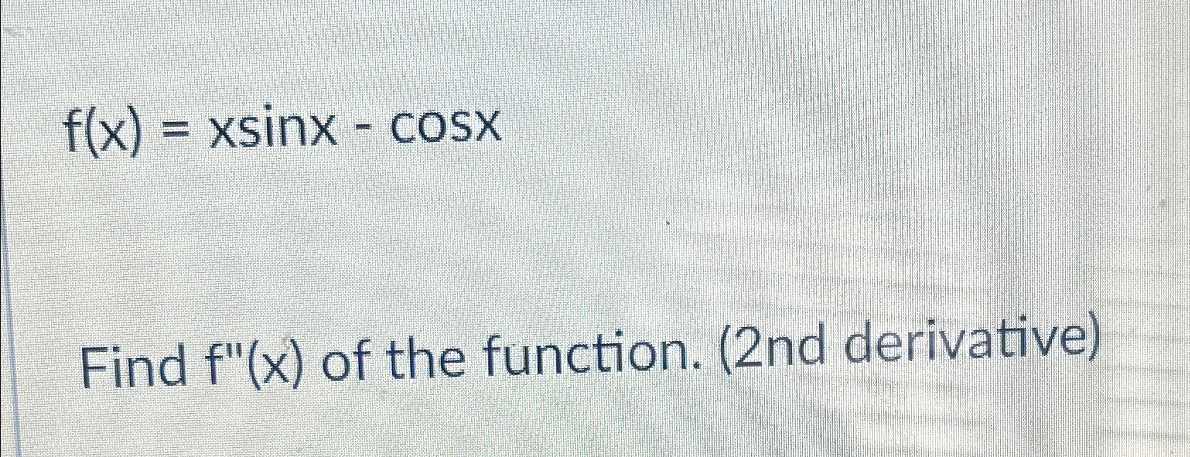 Solved Fxxsinx Cosxfind Fx ﻿of The Function 2nd 3250