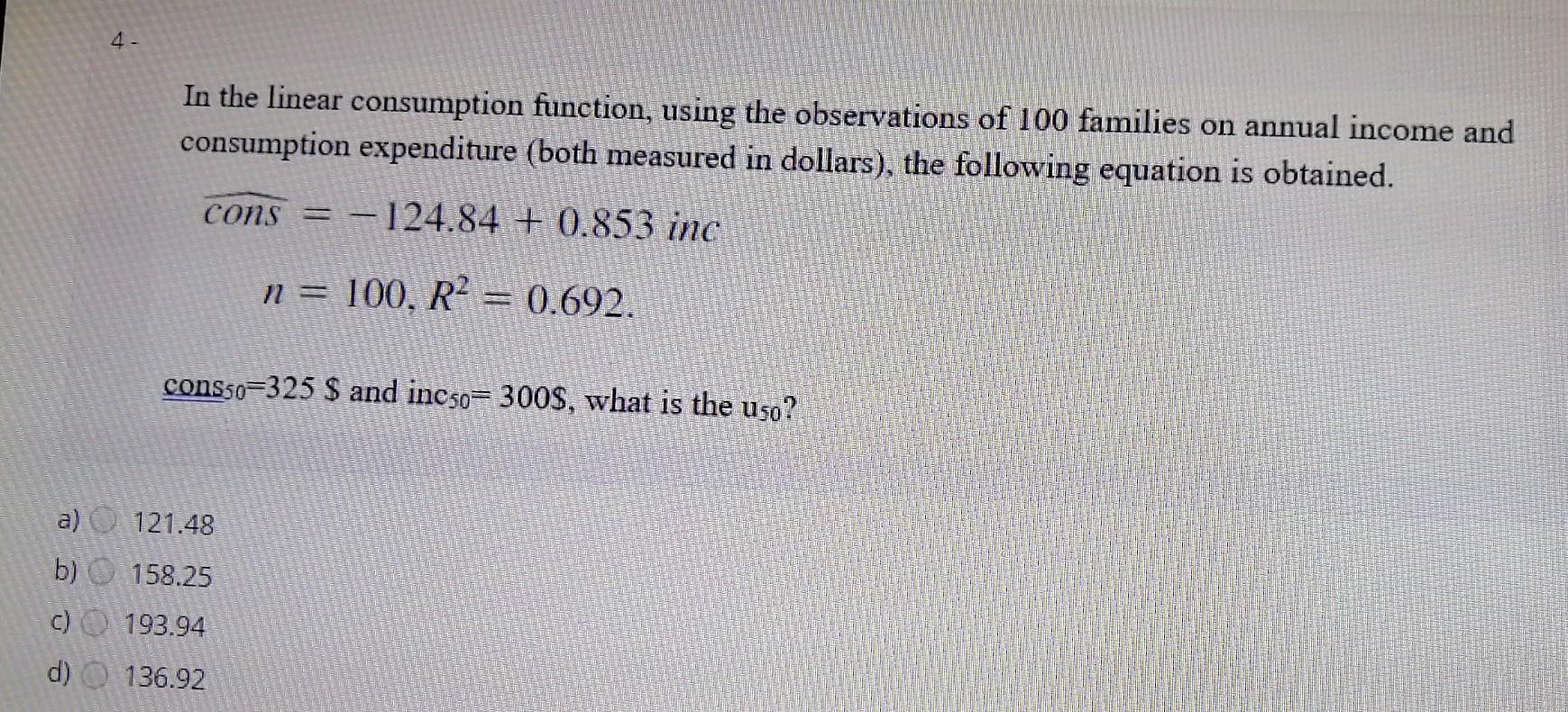 Solved 4 - In the linear consumption function, using the | Chegg.com