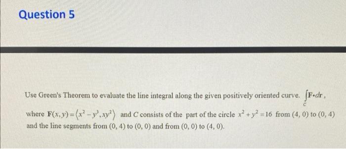 Solved Use Green's Theorem to evaluate the line integral | Chegg.com