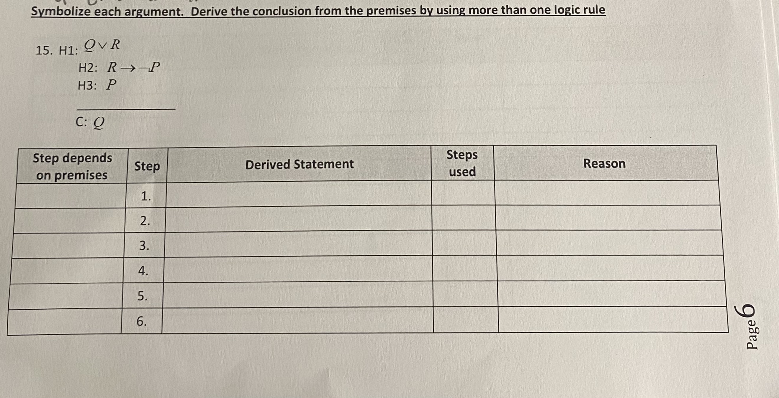 Solved Symbolize each argument. Derive the conclusion from | Chegg.com