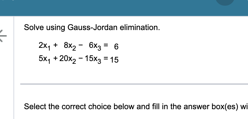 Solved Solve using Gauss-Jordan | Chegg.com