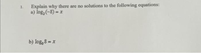 Solved 1. Explain why there are no solutions to the | Chegg.com