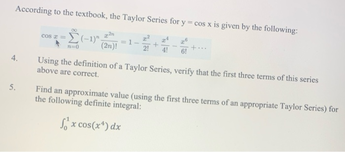 Solved According to the textbook, the Taylor Series for y = | Chegg.com