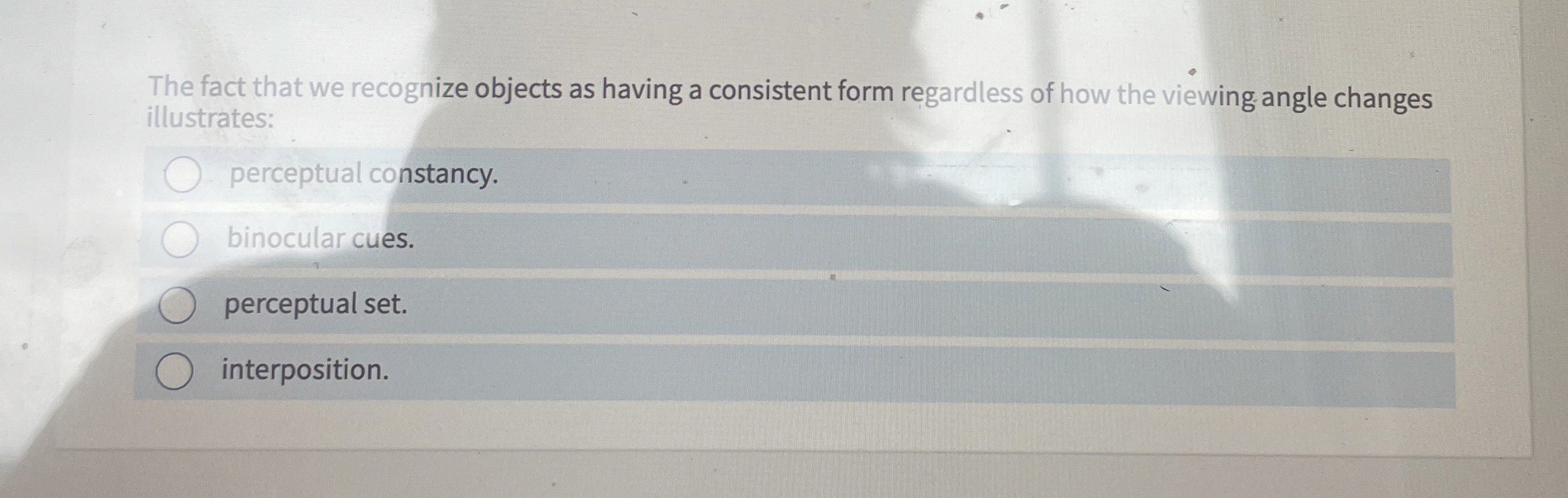 Solved The fact that we recognize objects as having a | Chegg.com