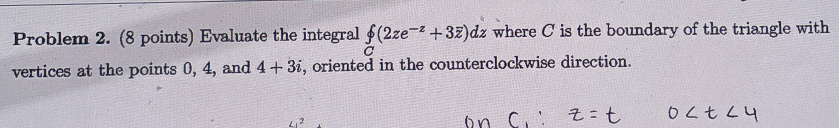 Solved Problem 2. (8 ﻿points) ﻿Evaluate the integral | Chegg.com