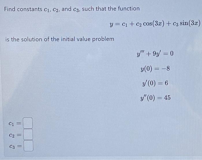 Solved Find constants C₁, C2, and c3, such that the function | Chegg.com