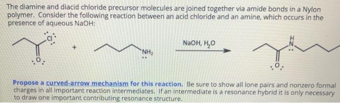 Solved The diamine and diacid chloride precursor molecules | Chegg.com