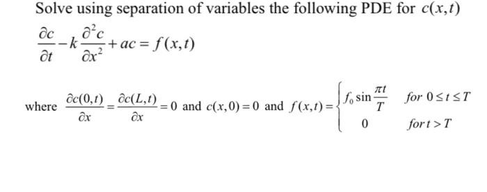 Solved Solve using separation of variables the following PDE | Chegg.com