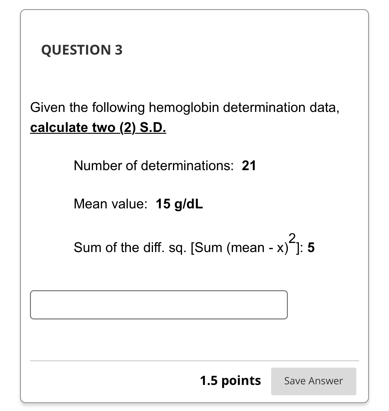 Solved QUESTION 3Given the following hemoglobin | Chegg.com
