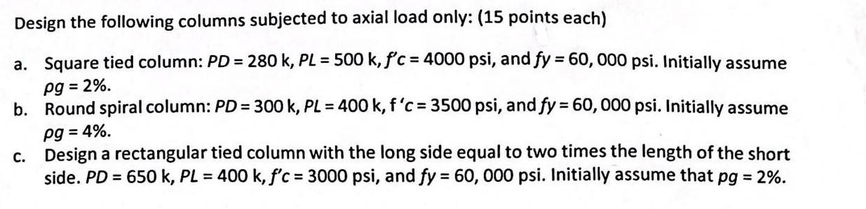 Solved Design the following columns subjected to axial load | Chegg.com