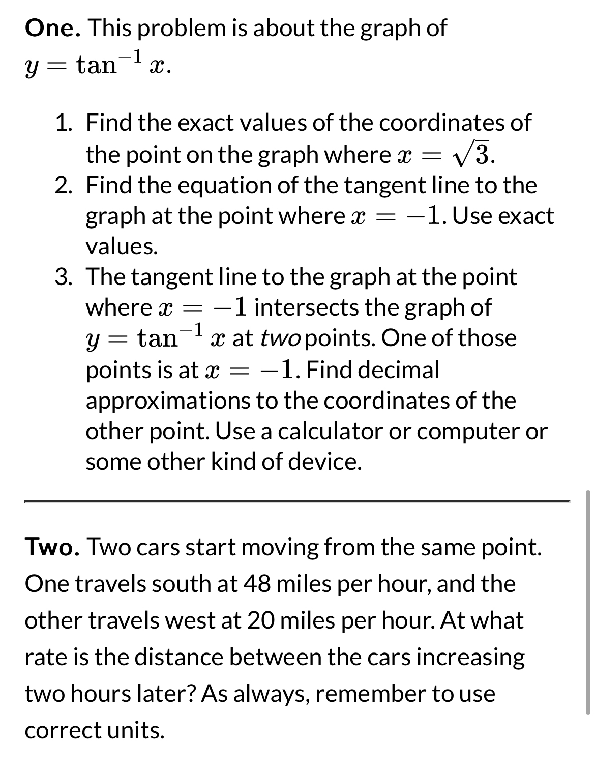 Solved One. This problem is about the graph of y=tan-1x.Find | Chegg.com