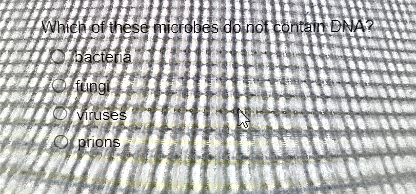 Solved Which of these microbes do not contain | Chegg.com