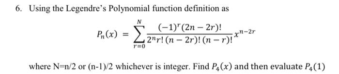 Solved 6. Using the Legendre's Polynomial function | Chegg.com