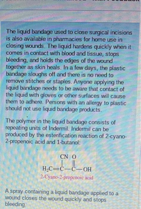 Solved The liquid bandage used to close surgical incisions | Chegg.com