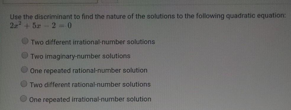 Solved Use the discriminant to find the nature of the | Chegg.com