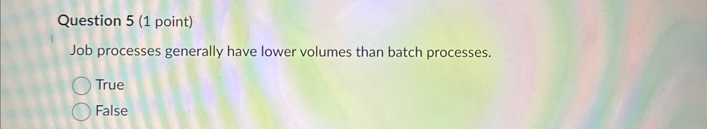 Solved Question 5 (1 ﻿point)Job processes generally have | Chegg.com