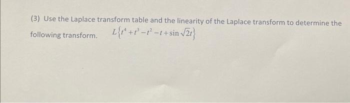 Solved (3) Use the Laplace transform table and the linearity | Chegg.com