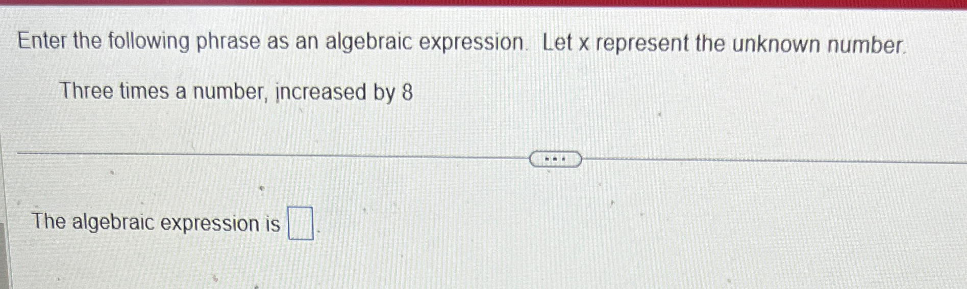 Solved Enter the following phrase as an algebraic | Chegg.com