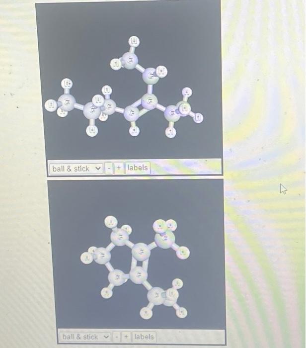 Solved ball & stick Y ball & stick + labels + labels | Chegg.com